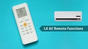 LG AC Remote Functions - Complete Guide